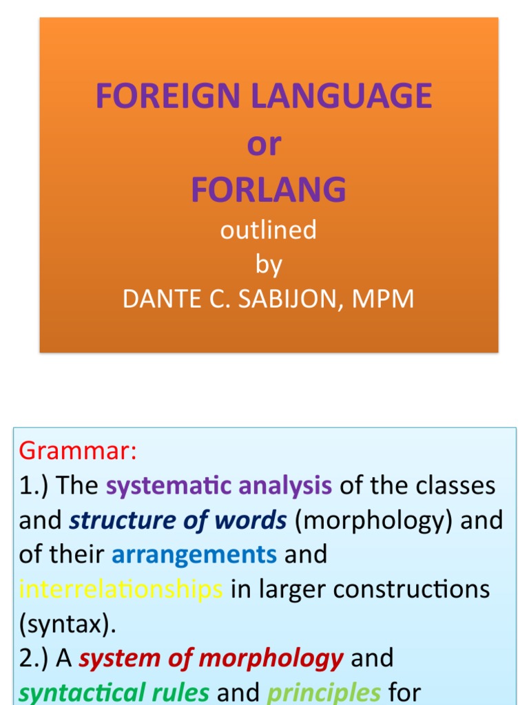 Foreign Language or Forlang: Outlined by Dante C. Sabijon, MPM | PDF | Grammar | Grammatical Gender