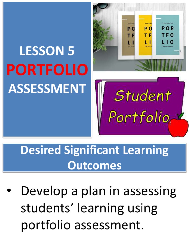 Lesson 5 Portfolio Assessment | PDF | Educational Assessment | Teachers