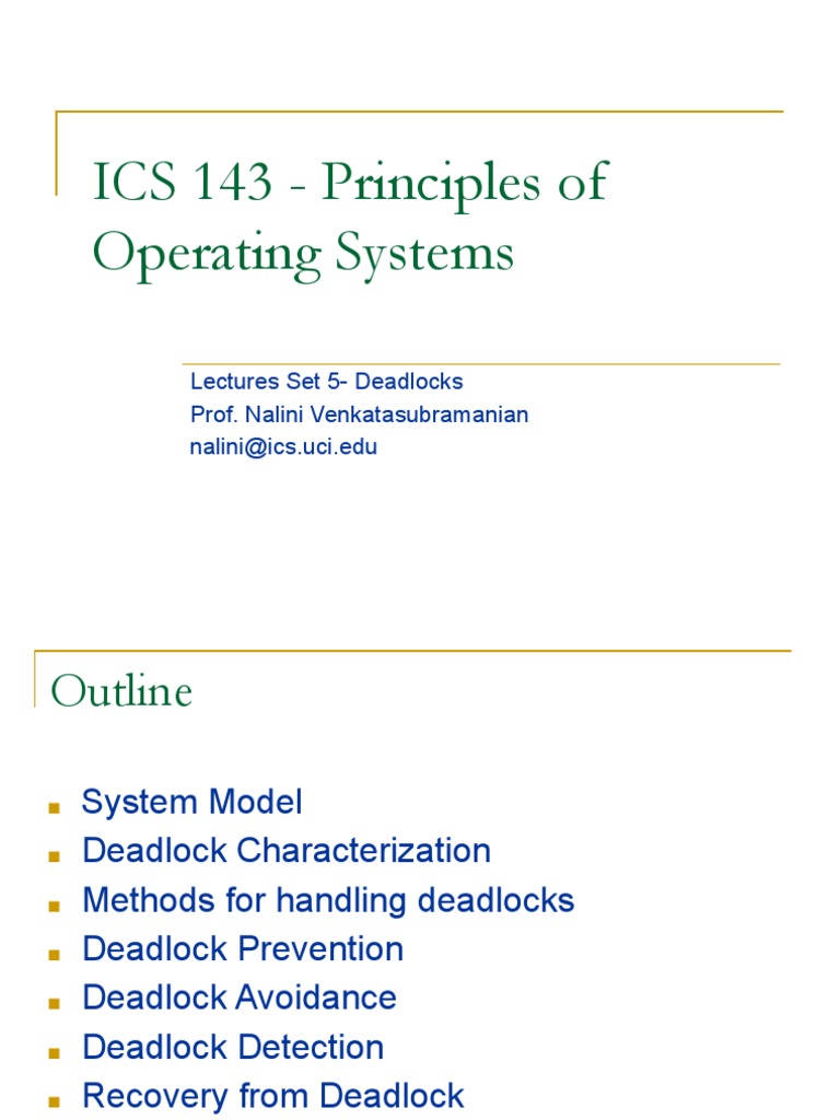 ICS 143 - Principles of Operating Systems: Lectures Set 5-Deadlocks ...
