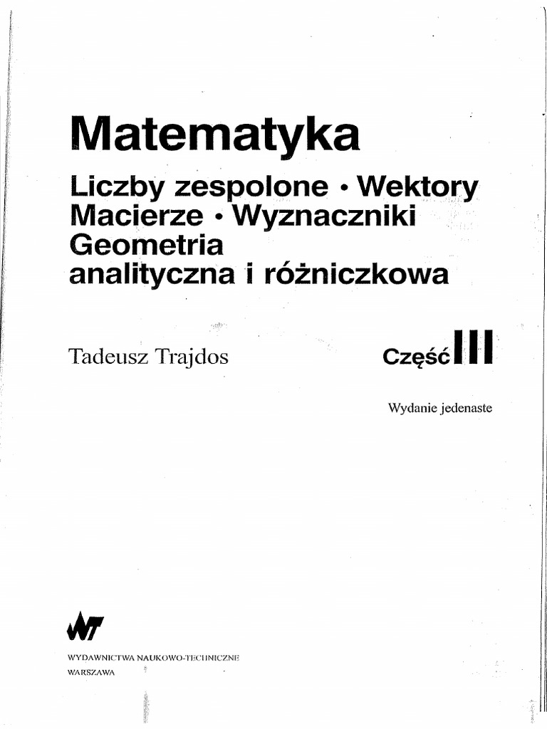 Żakowski W. - Matematyka. Część III. Liczby Zespolone, Wektory ...