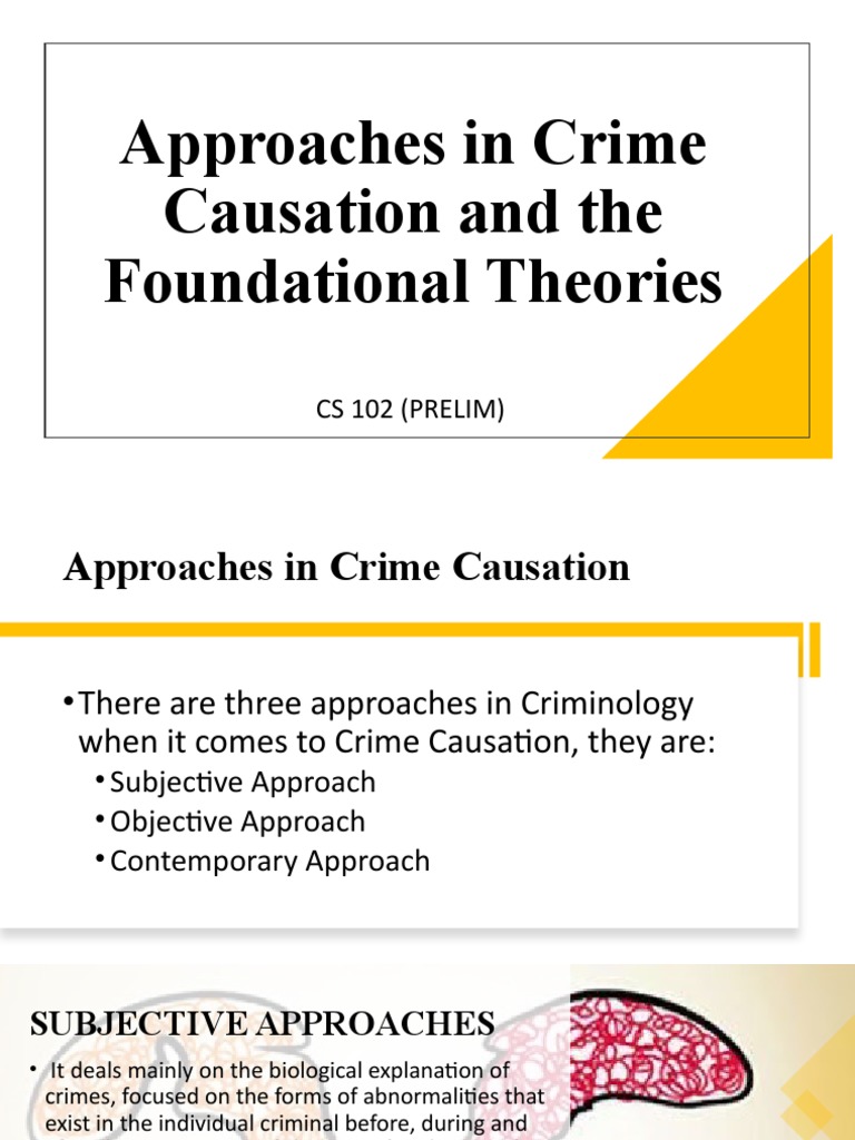 CS 102 (Lecture 2) Approaches in Crime Causation and the Foundational Theories | PDF ...