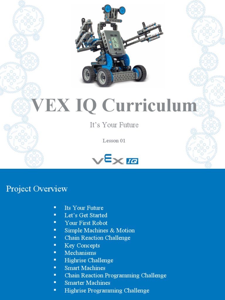 VEX IQ Curriculum: It's Your Future | PDF | Engineering | Science ...