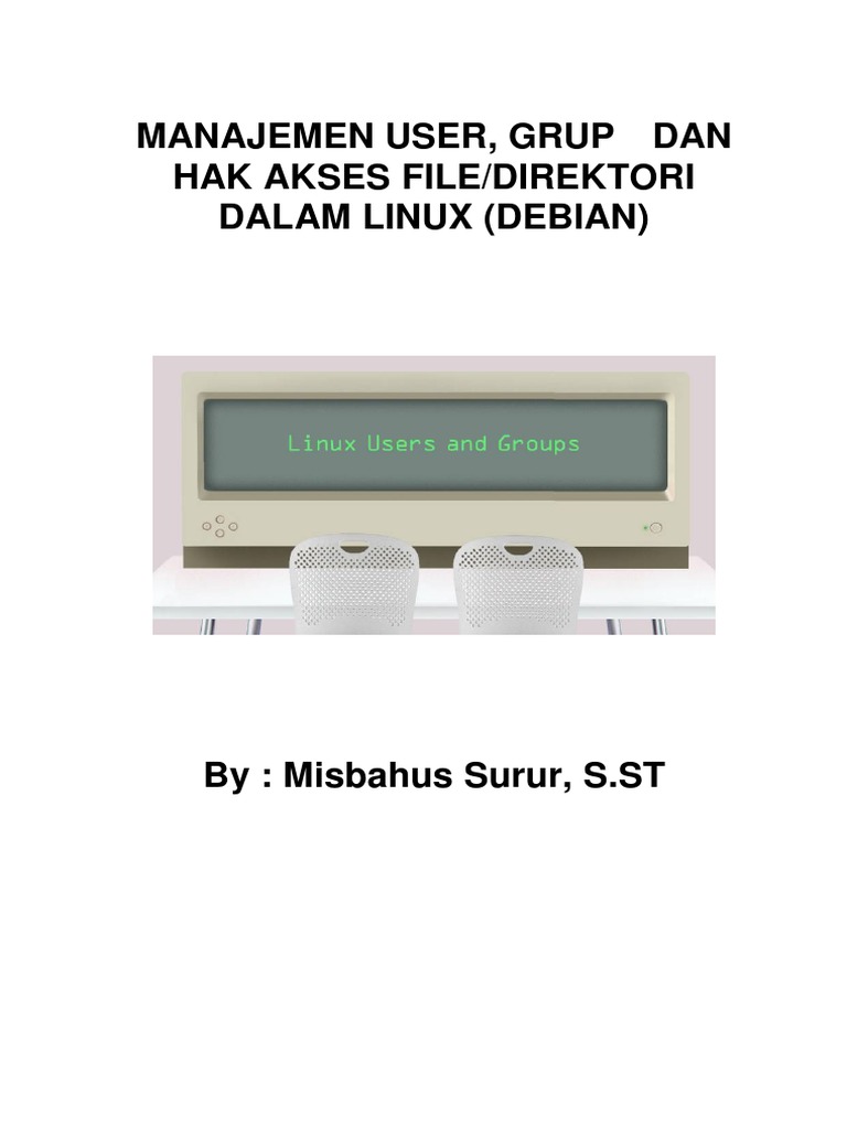 Manajemen User, Group Serta Hak Akses File Dan Direktori Linux | PDF