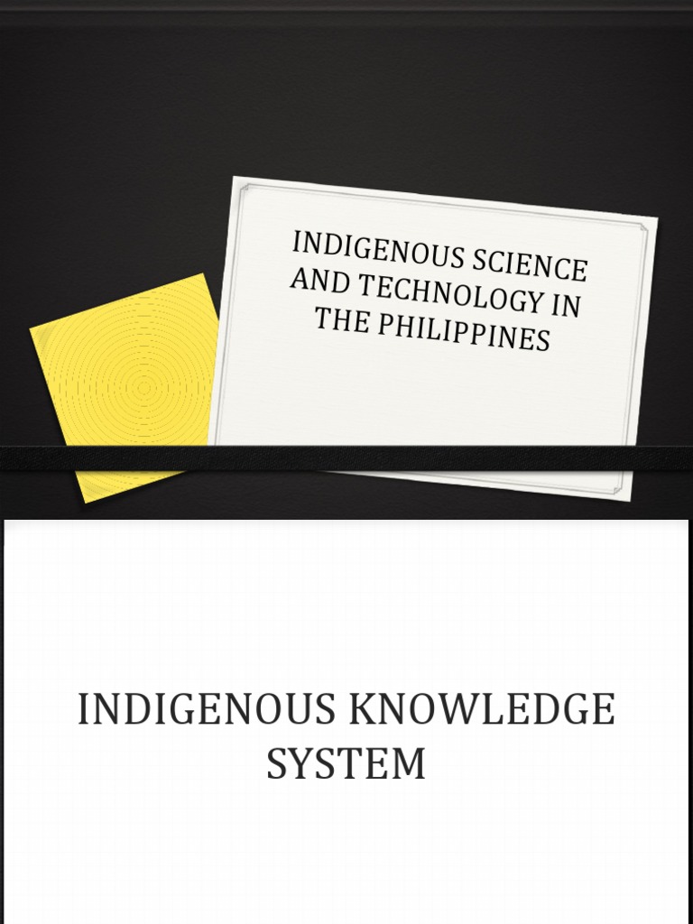 6 - STS - Indigenous Science and Technology in The Philippines | PDF ...