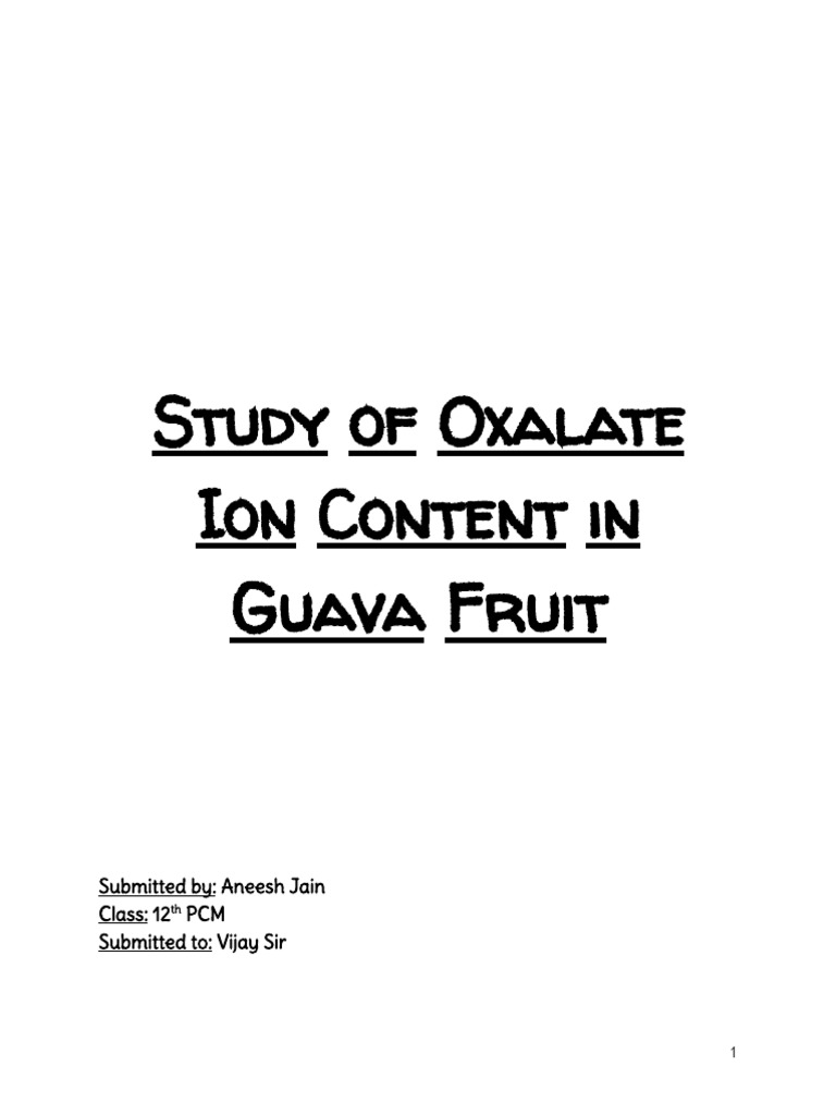 Study of Oxalate Ion Content in Guava Fruit | PDF | Titration | Chemistry