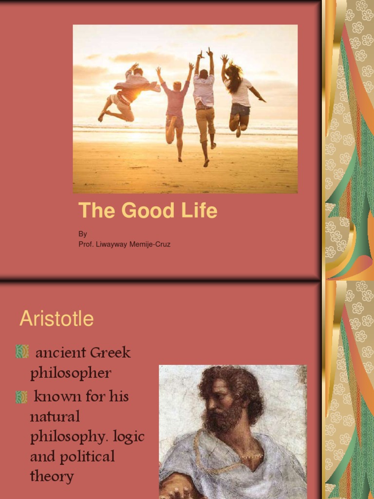 Module 7 The Good Life Sts | PDF | Virtue | Happiness
