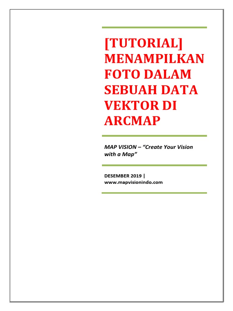 (Tutorial) Menampilkan Foto Dalam Sebuah Data Vektor Di ArcMap | PDF