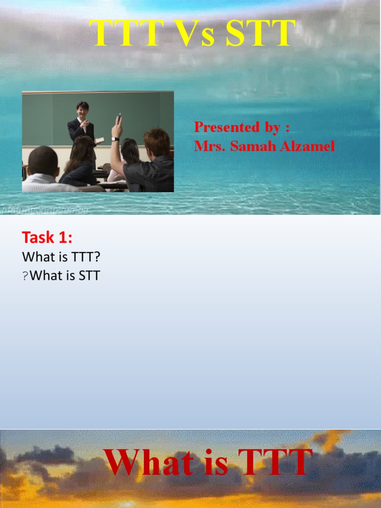 TTT vs STT: Enhancing Student Talk Time | PDF | Career & Growth