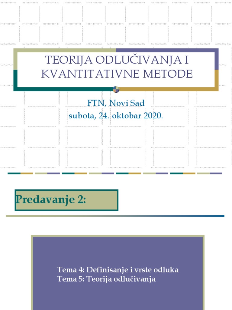 Teorija Odlučivanja I Kvantitativne Metode: FTN, Novi Sad Subota, 24. Oktobar 2020 | PDF