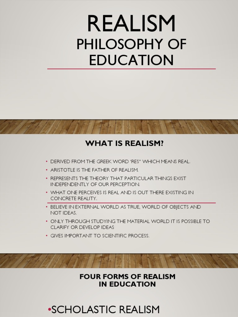 Realism: Philosophy of Education | PDF | Philosophical Realism | Reality