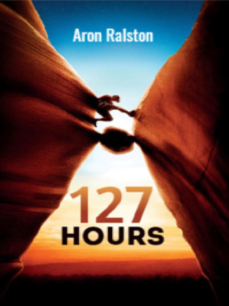 127 Hours - Aron Ralston | PDF