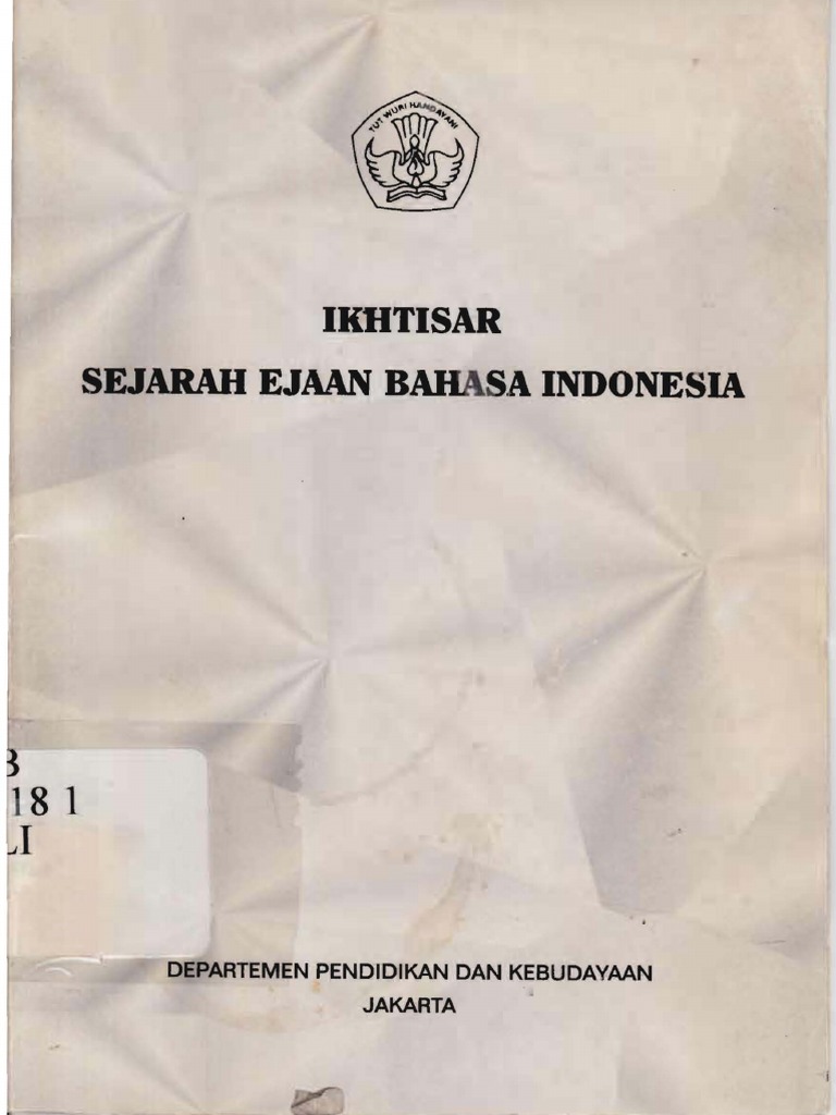 Ikhtisar Sejarah Ejaan Bahasa Indonesia (1998) | PDF