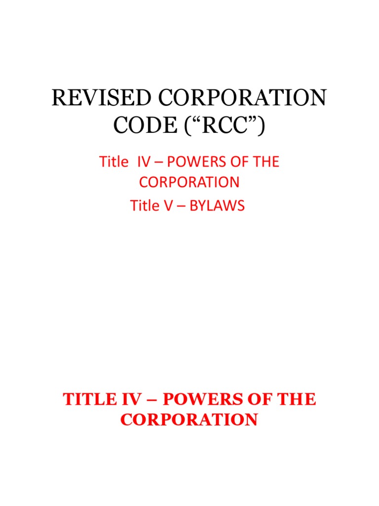 Revised Corporation CODE ("RCC") : Title Iv - Powers of The Corporation ...