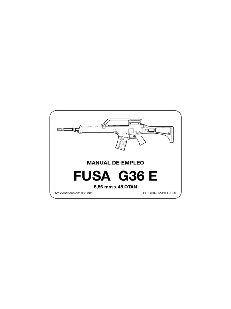 MANUAL DE EMPLEO FUSA G36 E. 5,56 MM X 45 OTAN | PDF | Revista (armas ...