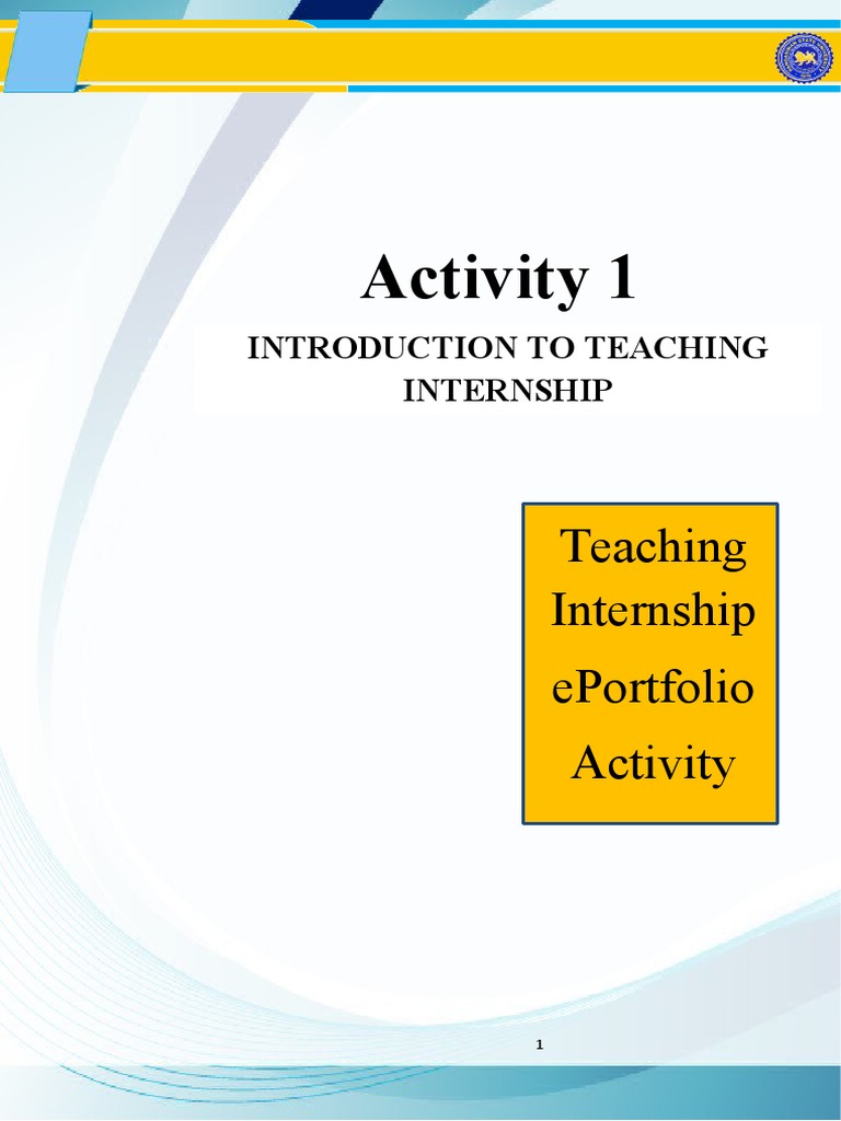 Activity 1 INTRODUCTION TO TEACHING INTERNSHIP 1 | PDF | Teachers ...