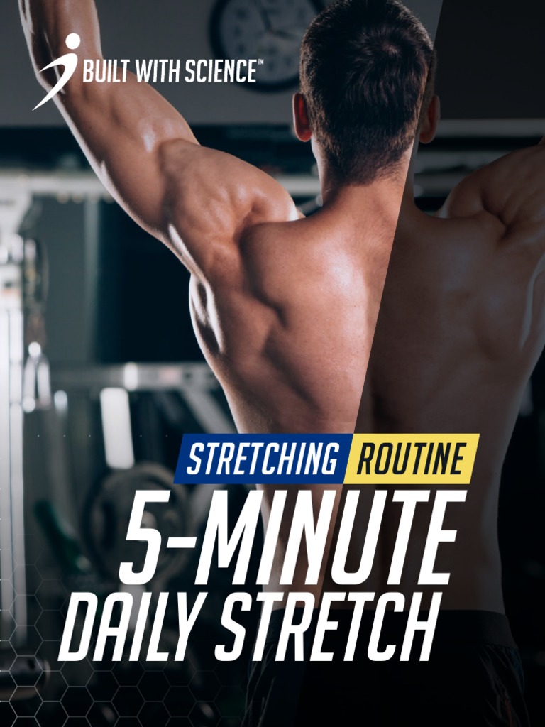 Built With Science 5 Minute Daily Stretch Routine | PDF | Dietitian | Foot