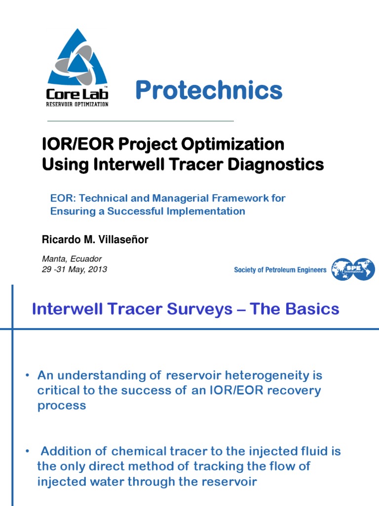 Protechnics: IOR/EOR Project Optimization Using Interwell Tracer ...