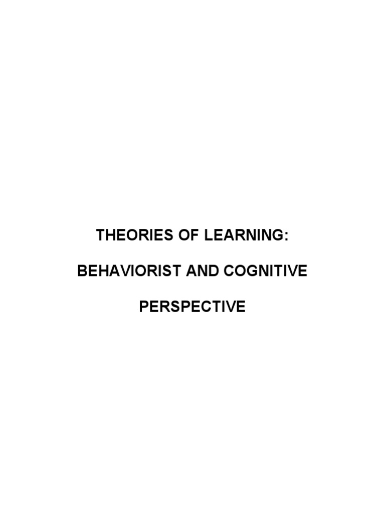 Theories of Learning-Behaviorist and Cognitive | PDF | Reinforcement | Learning