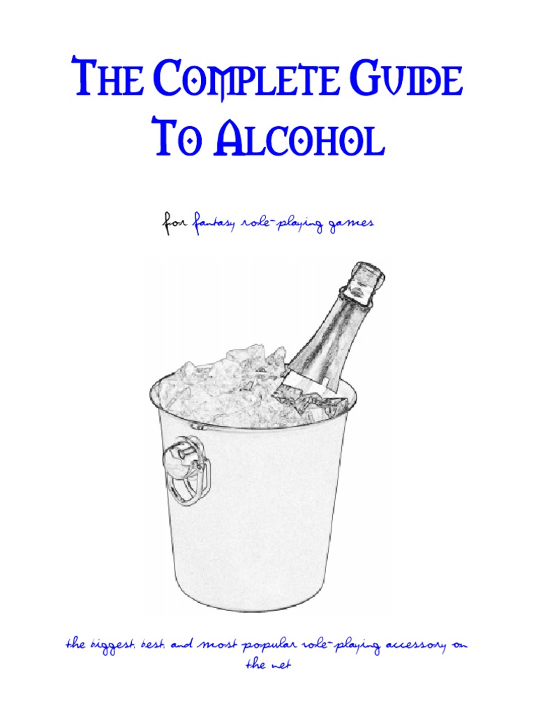 The Complete Guide To Alcohol | PDF | Fermented Drinks | Alcohol