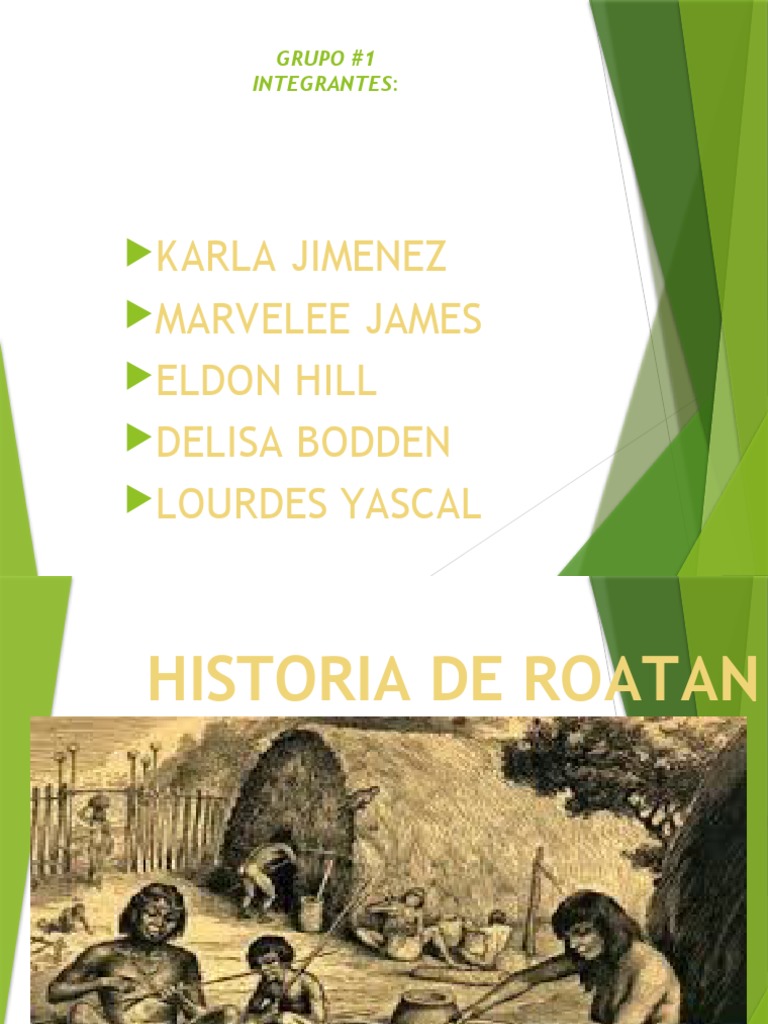 La historia de la isla de Roatán desde su descubrimiento en 1502 hasta ...