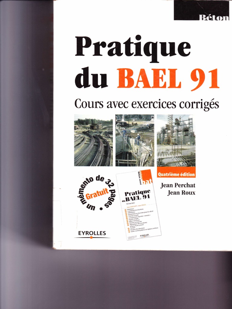 Pratique du BAEI 91 : Cours et Exercices | PDF | Béton armé | Flexion ...
