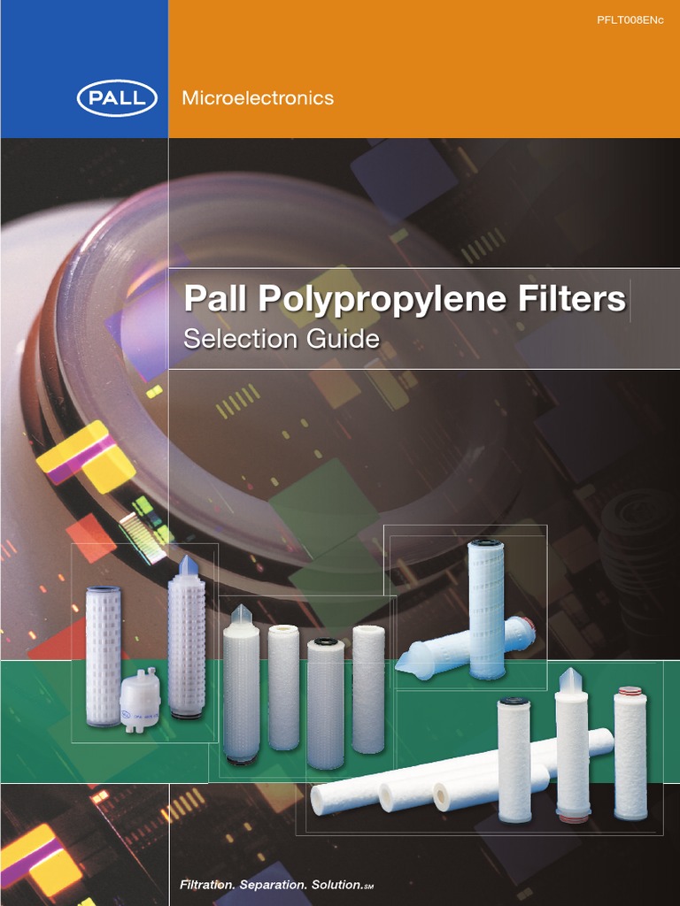 Pall Polypropylene Filters: Selection Guide | PDF | Filtration | Flow ...