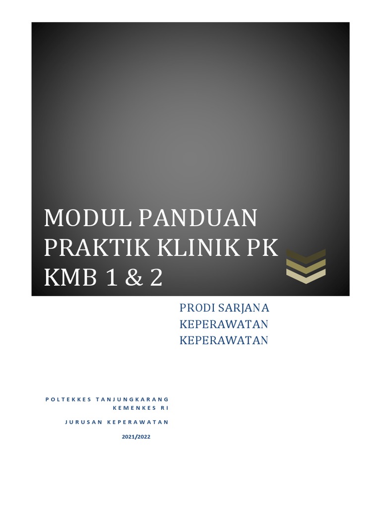 Modul Panduan Praktik Klinik PK KMB 1 Dan 2 Tahun 2021 | PDF | Pengembangan Diri | Kesehatan ...