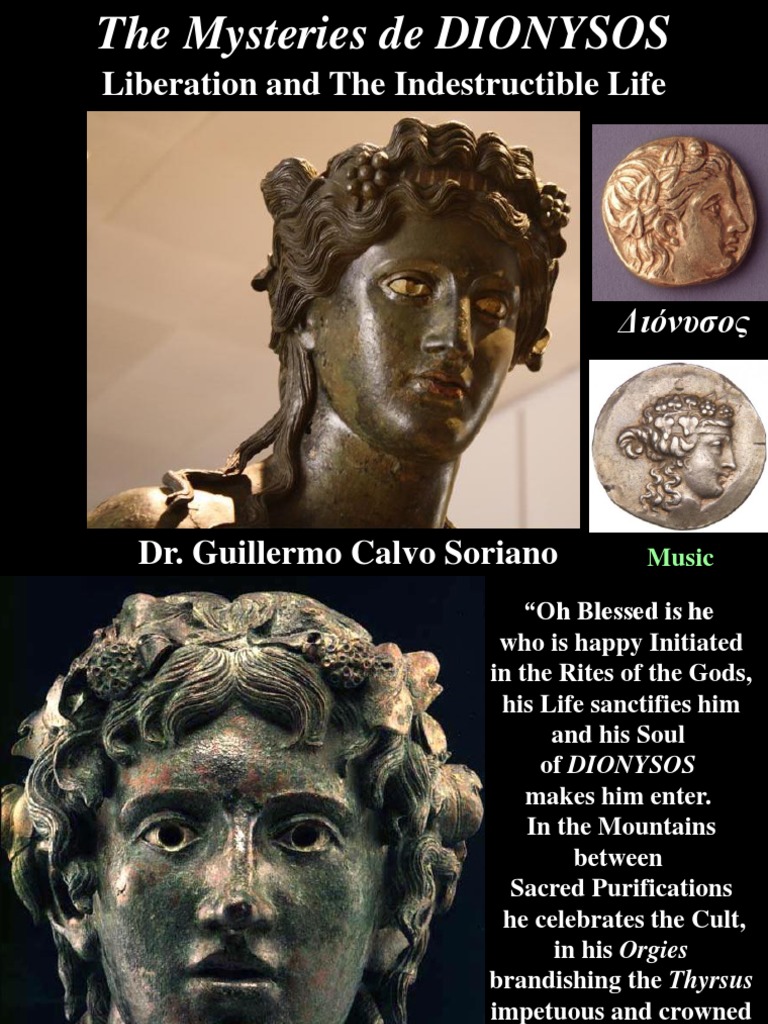 The Mysteries of Dionysos. Liberation and The Indestructible Life - I. . P. . H. . Guillermo ...