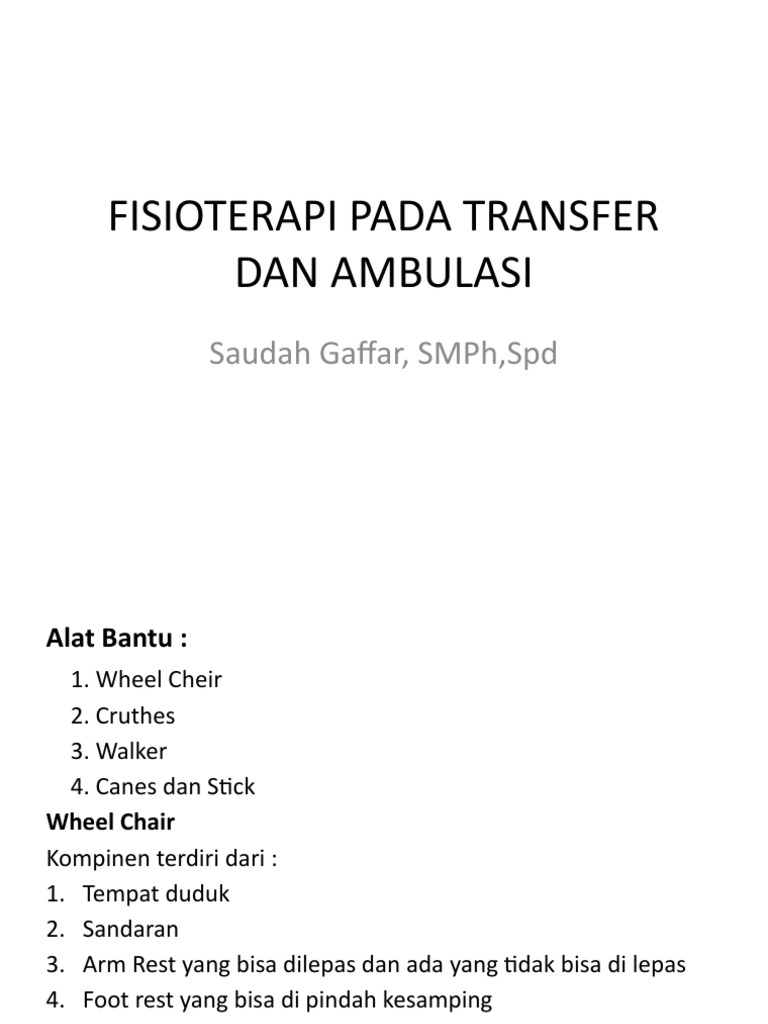 FISIOTERAPI PADA TRANSFER DAN AMBULASI | PDF