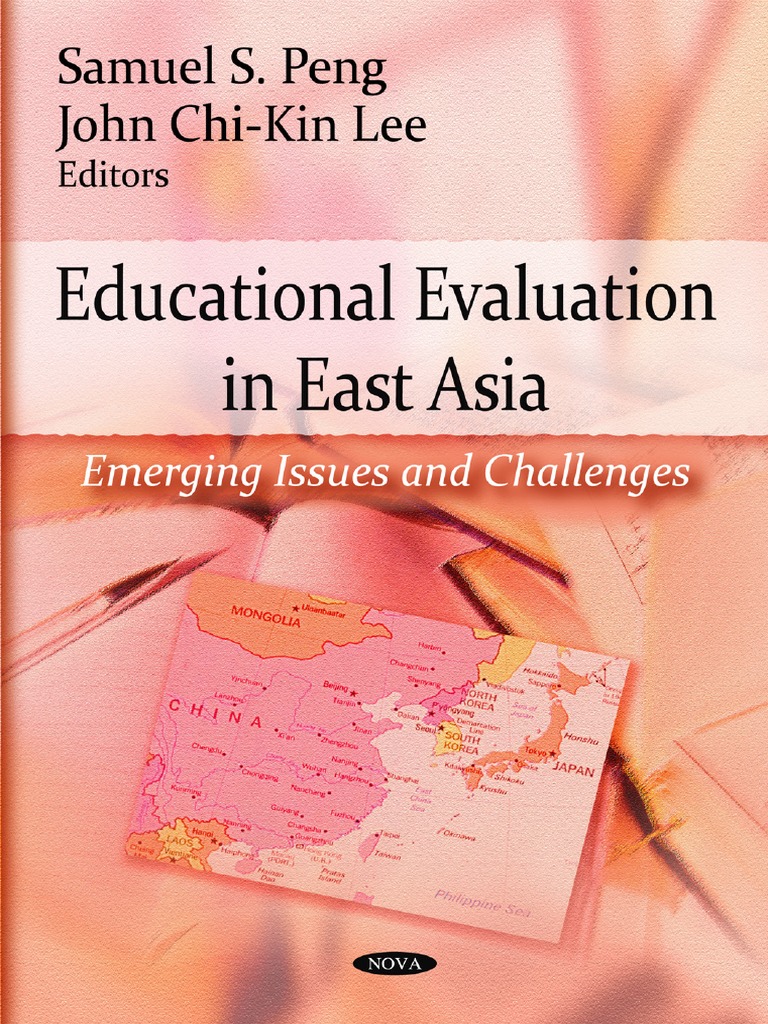 Educational Evaluation in East Asia Emerging Issues and Challenges | PDF