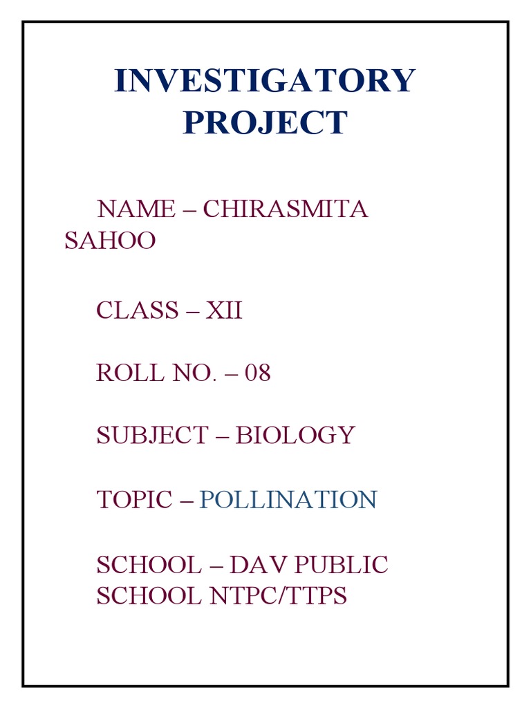 Biology Investigatory Project | PDF | Pollination | Flowers