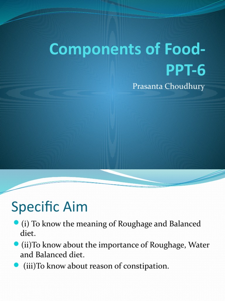 Components of Food PPT 6 | PDF | Diet & Nutrition | Dietary Fiber