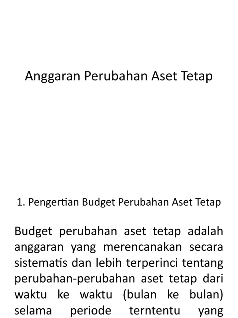 Anggaran Perubahan Aset Tetap | PDF | Pengelolaan Keuangan & Uang