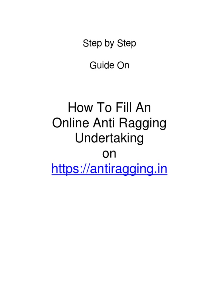 How To Fill An Online Anti Ragging Undertaking On: Step by Step Guide ...