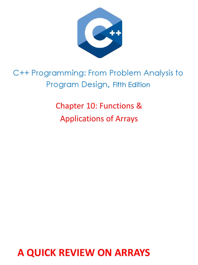 Chapter 10 Functions And Applications Of Arrays C Programming From Problem Analysis To