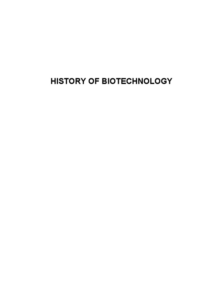 History of Biotechnology | PDF | Biotechnology | Biofuel
