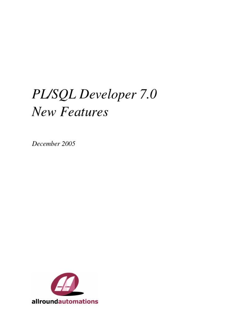 PL/SQL Developer 7.0 New Features: December 2005 | PDF | Pl/Sql | Databases