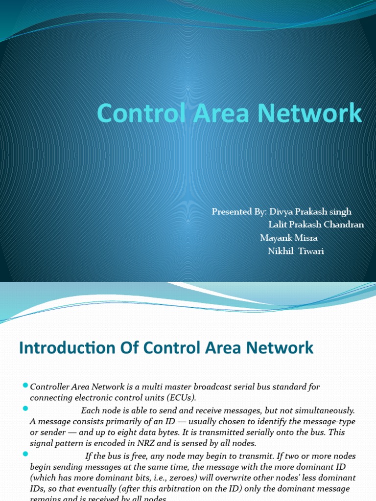 Control Area Network: Presented By: Divya Prakash Singh Lalit Prakash ...