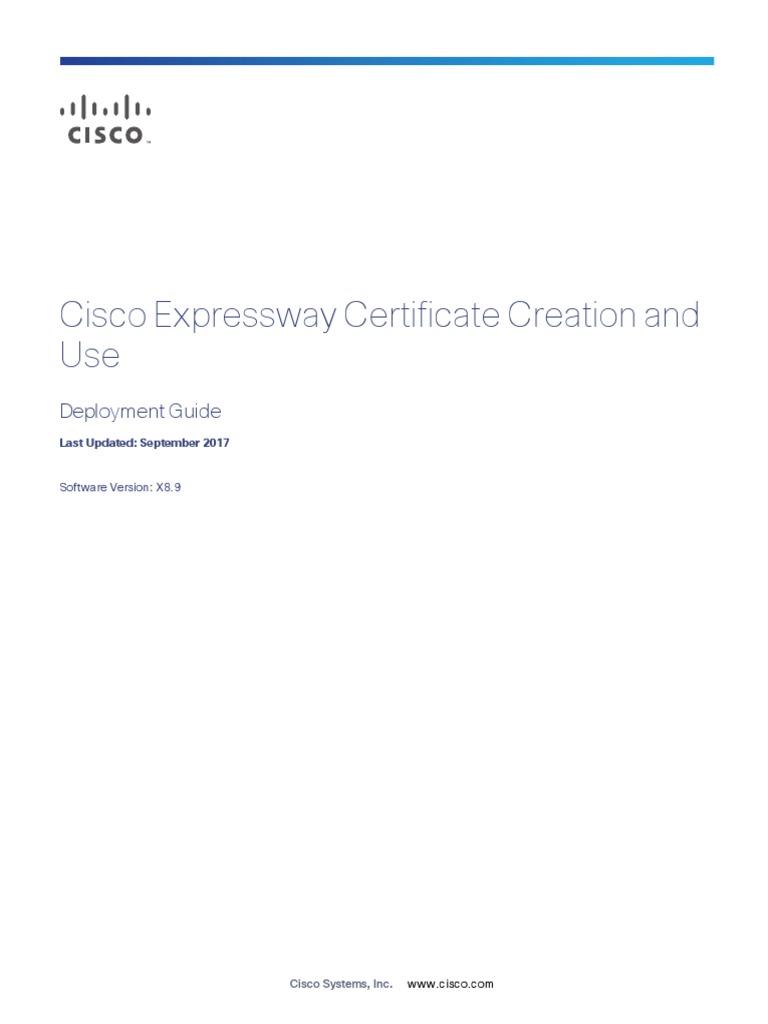 Cisco Expressway Certificate Creation and Use Deployment Guide X8 9 | PDF | Public Key ...
