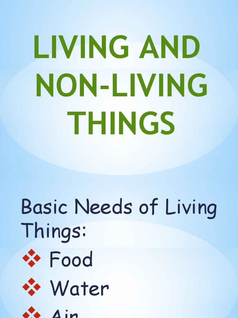 Basic Needs of Living Things.1 | PDF