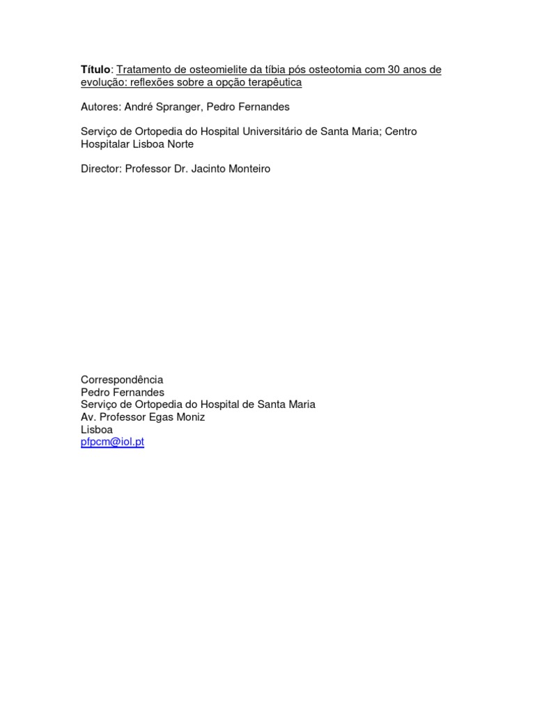 Tratamento de Osteomielite Da Tibia Após Osteotomia Com 30 Anos de ...