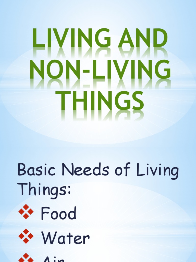 Basic Needs of Living Things.1 | PDF