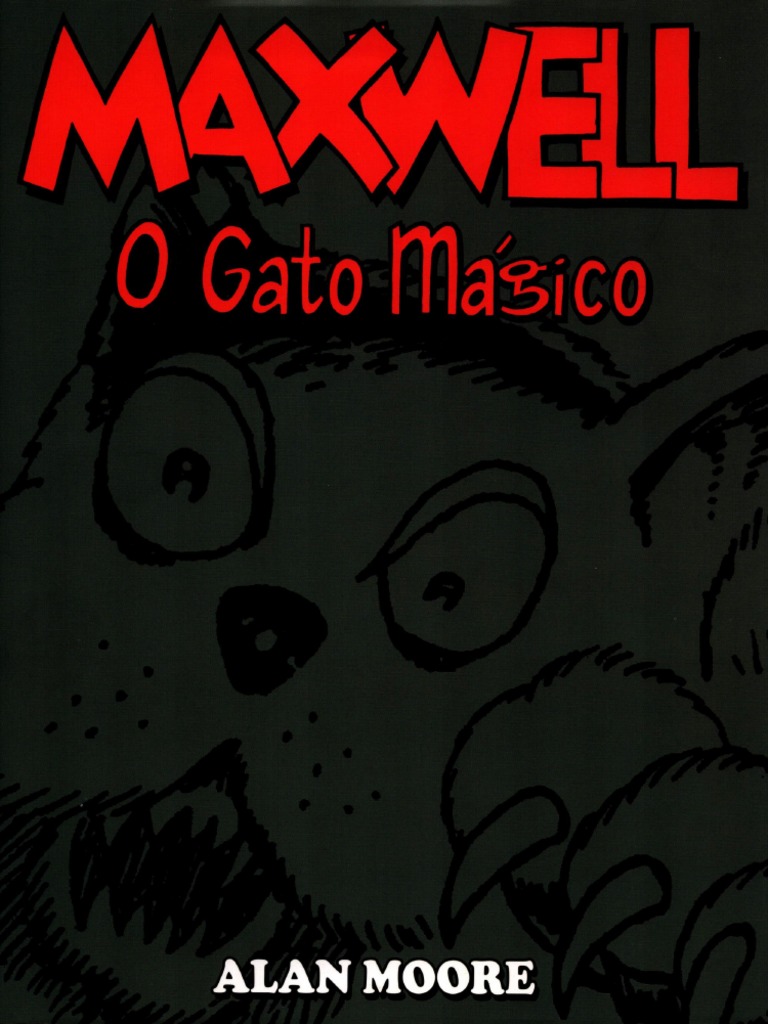 Maxwell, O Gato Mágico - Volume Único by Alan Moore | PDF