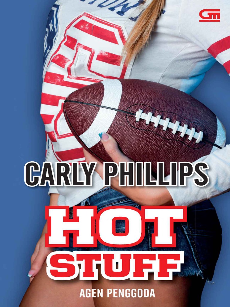 Agen Penggoda (Hot Stuff) by Carly Phillips | PDF