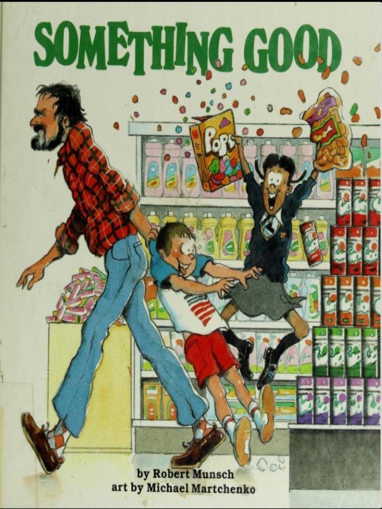 Something Good by Robert Munsch | PDF