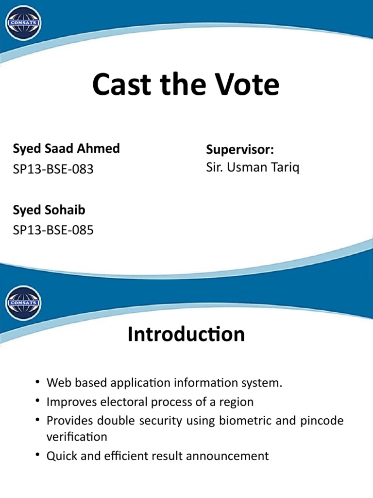 Cast The Vote: Syed Saad Ahmed Supervisor | PDF | Fingerprint | Biometrics