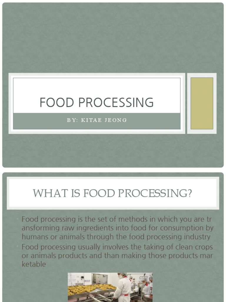 Benefits and Drawbacks of Food Processing | PDF