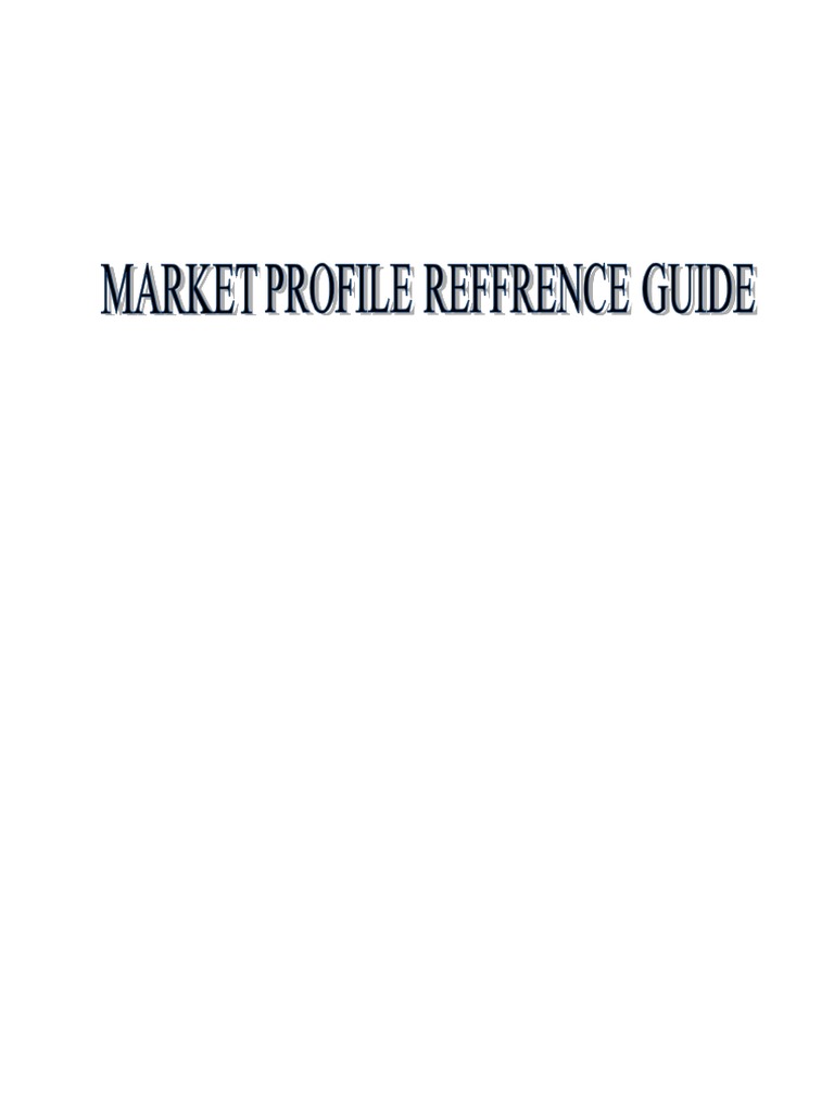 Market Profile Guide | PDF | Day Trading | Financial Markets