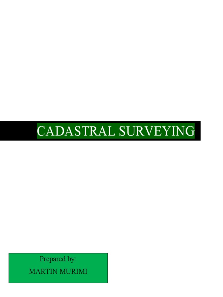 @updated+cadastral Surveying Notes | PDF | Surveying | Geography