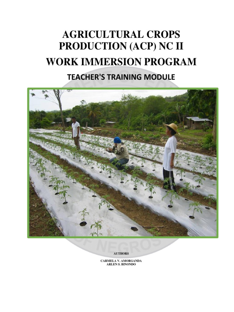 AGRICULTURAL CROPS PRODUCTION (ACP) NC II Work Immersion Module | PDF ...